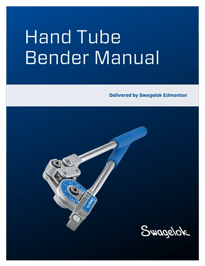 Swagelok Tubing | Hand Tube Bender Manual